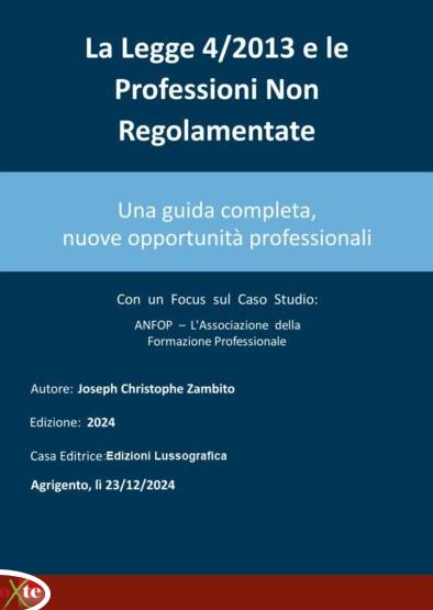 “La Legge 4/2013 e le professioni non regolamentate”: il nuovo libro di ...
